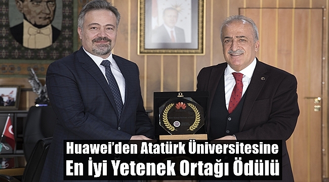 Huawei’den Atatürk Üniversitesine Özel Ödül - ERZURUM - Gazete Doğu